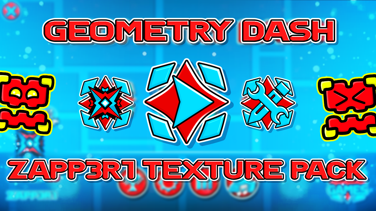 Zapp3r texture pack – Geometry Dash Texture Packs